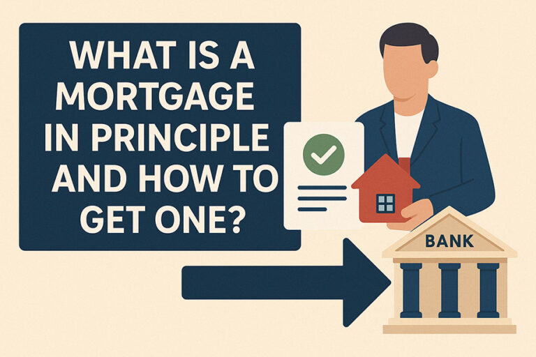 What Is A Mortgage In Principle And How To Get One? - Your Property Blog